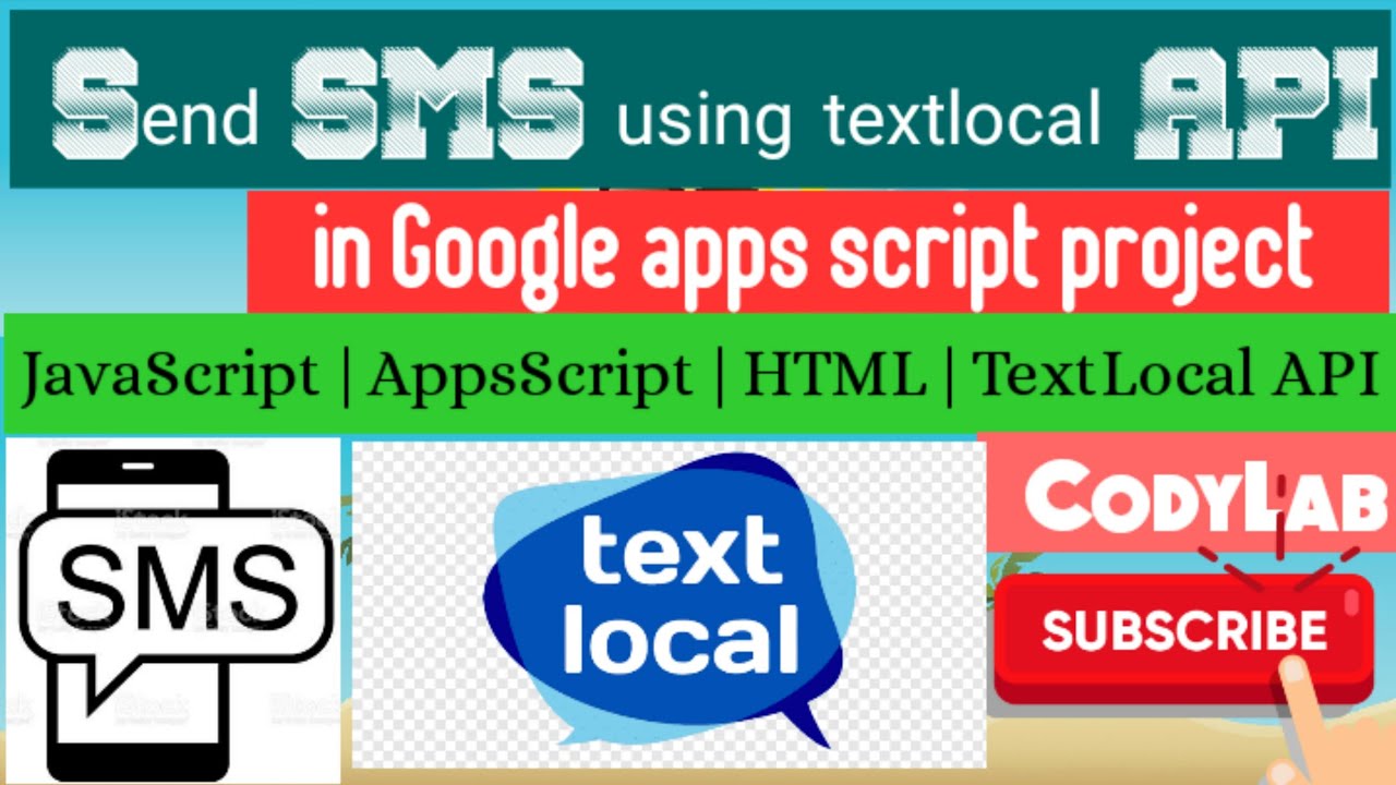 send SMS, textlocal  API,  apps script, JavaScript webapp with source code - CodyLab