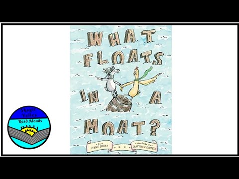 What Floats in a Moat? by Lynne Berry Read Aloud