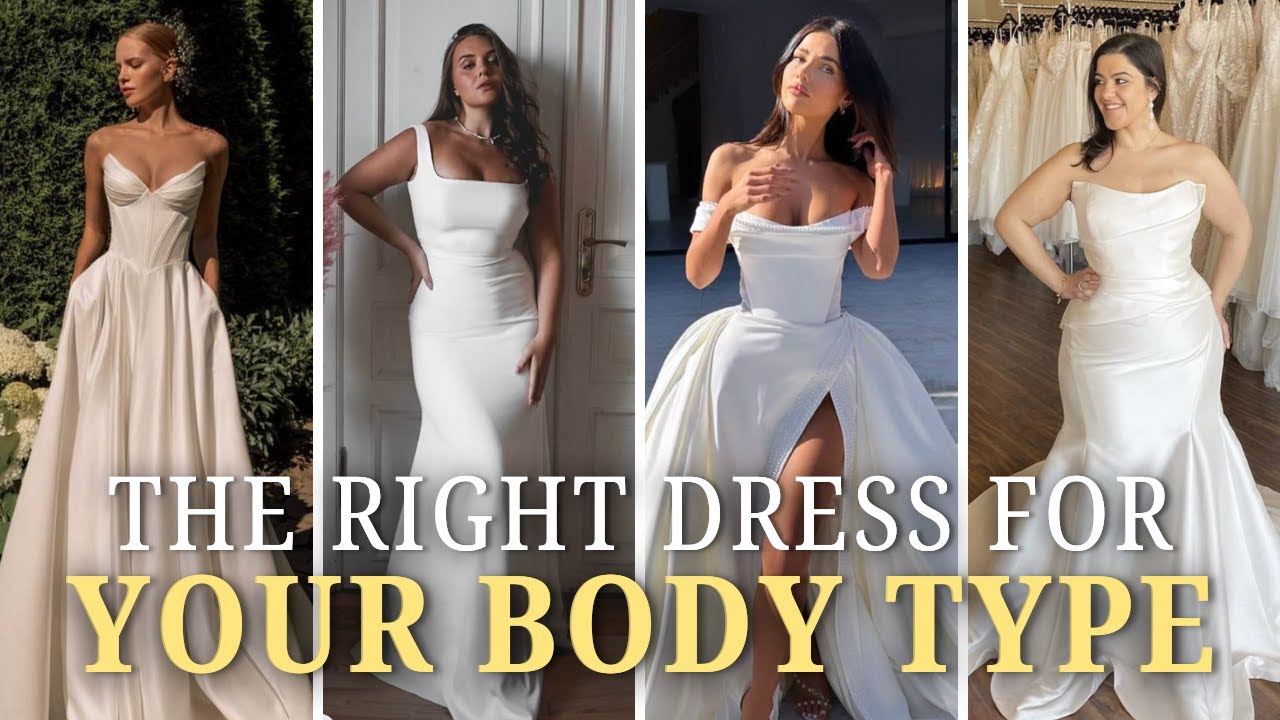 How to Choose the Perfect Wedding Dress for YOUR Body Type 👰✨