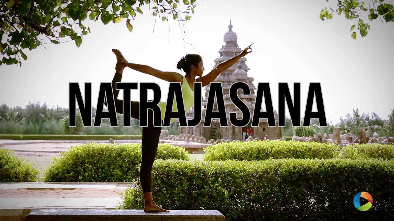 How to: Natarajasana and its benefits