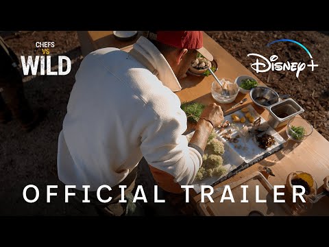 Chefs vs. Wild | Official Trailer | Disney+ Singapore