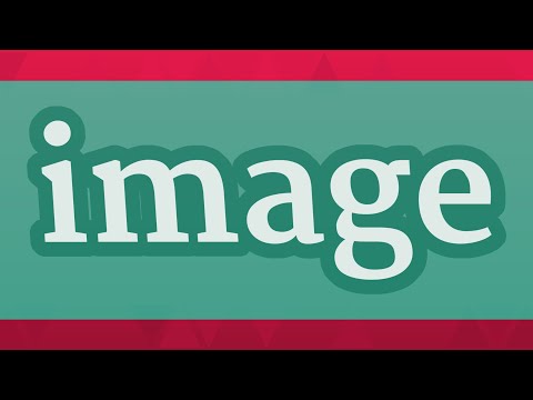 IMAGE pronunciation • How to pronounce IMAGE