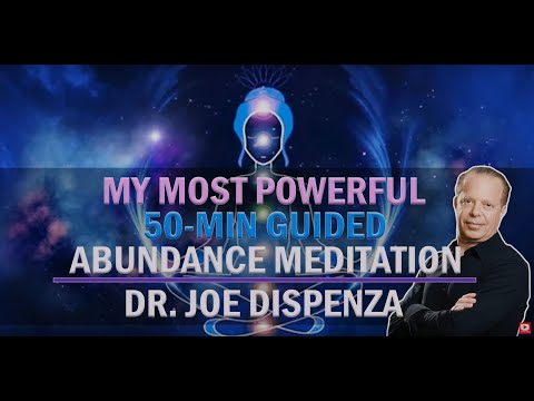 50Min Abundance Guided Meditation by Dr. Joe Dispenza