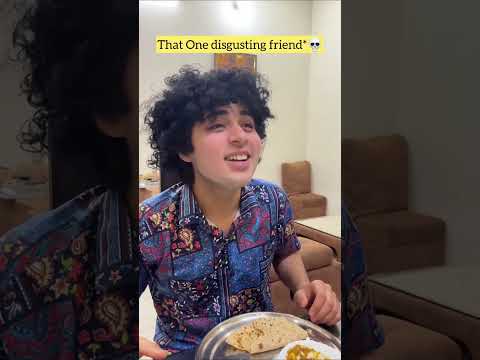 That one disgusting friend*😂♥️ | Raj Grover | #shorts