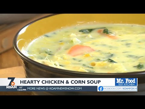 Mr. Food: Hearty Chicken & Corn Soup (9-25-2023)