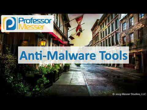 Anti-Malware Tools - CompTIA A+ 220-1002 - 2.4