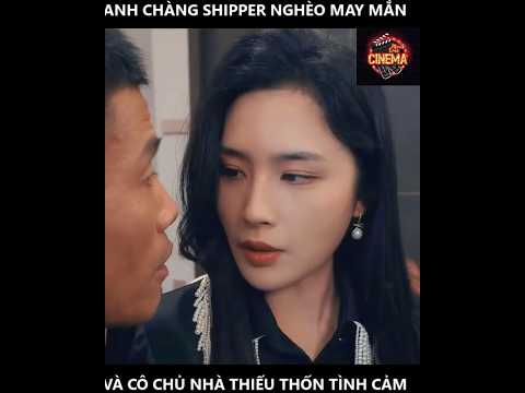 P4: Anh Shiper May Mắn..#reviewphim #phimmoi #phimhay #thuocphim #phimhaymoingay #thuocphim #phim