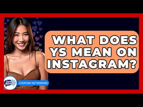 What Does YS Mean on Instagram? - Everyday-Networking