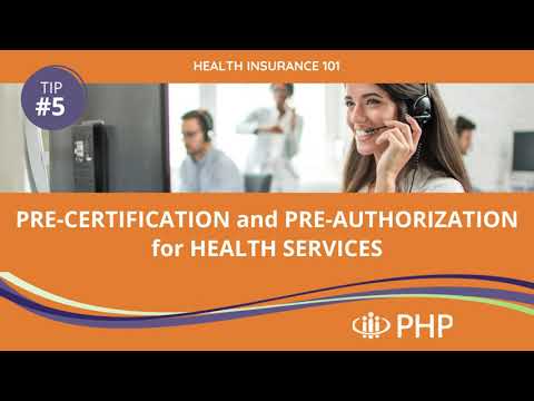 5- Pre-Certification and Pre-Authorization for Health Services