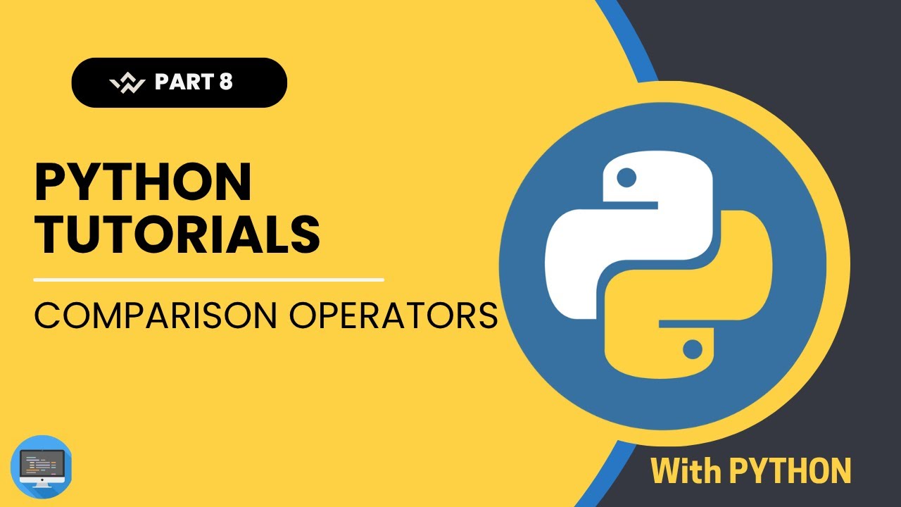 Python Tutorial for Beginners | Comparison Operators in Python | Part 8