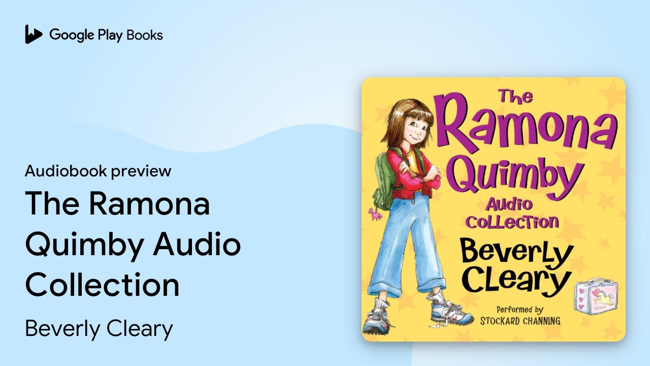The Ramona Quimby Audio Collection by Beverly Cleary · Audiobook preview