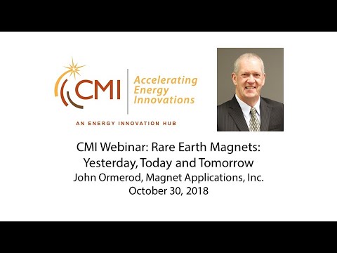 CMI Webinar: Rare Earth Magnets Yesterday, Today and Tomorrow