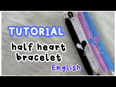 TUTORIAL | half heart friendship bracelet | english version