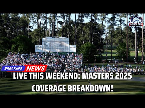 Masters 2025 Weekend Guide ⛳️ | Full Broadcast, Streaming & Leaderboard Update! । USA GOLF NEWS