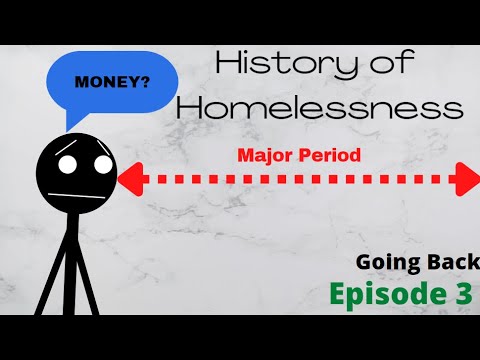 Going Back: The History of Homelessness