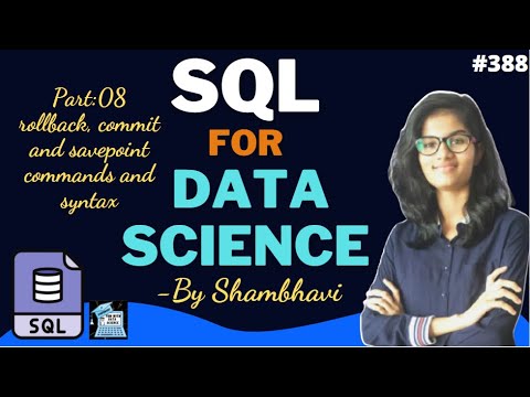 SQL for data science Part:08 tcl commands|sql for beginners| sql queries| dml commands|sql functions