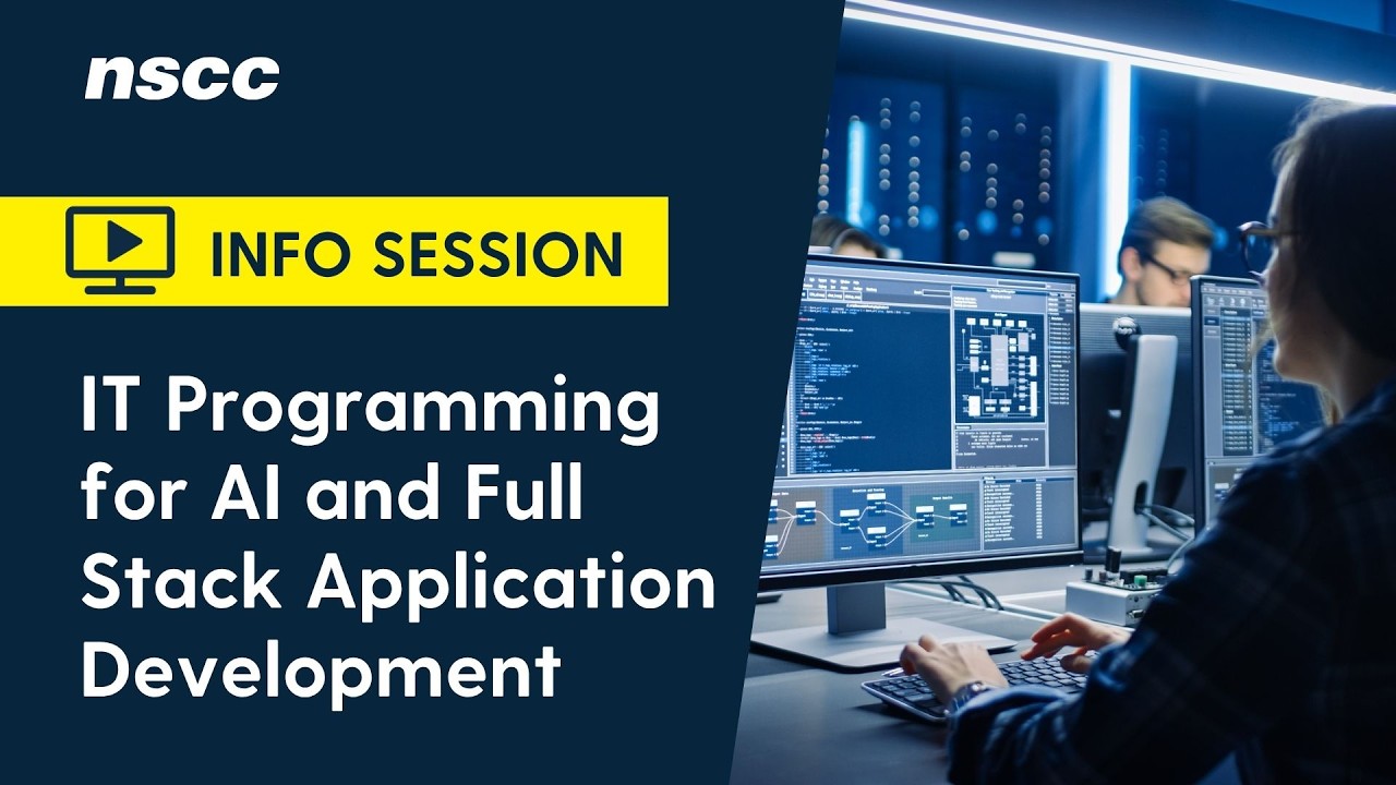 NSCC program info session: IT Programming for AI and Full Stack Application Development