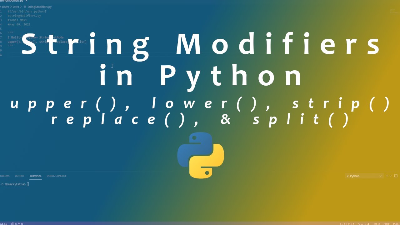 String Modifiers in Python | upper, lower, strip, replace, split | Python3