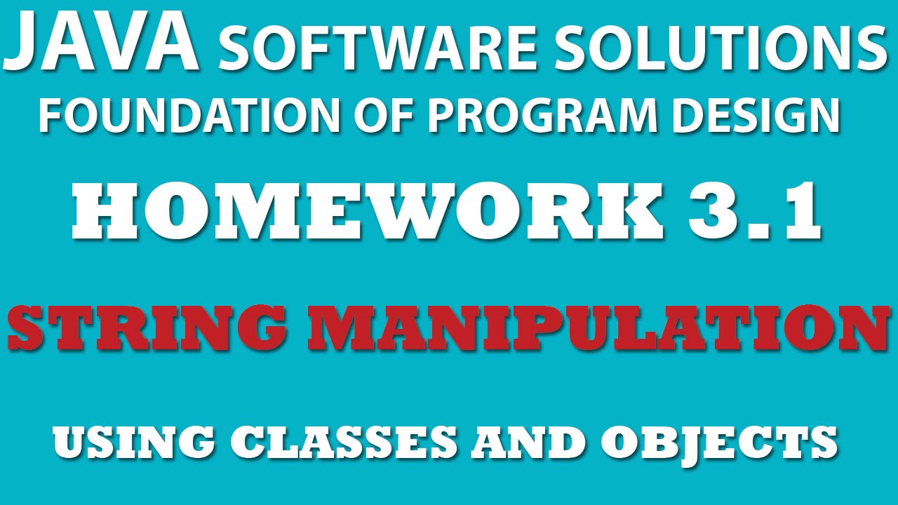 3-1 Java String Manipulation - Using Classes and Objects