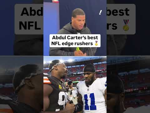 Penn State DE Abdul Carter named his top NFL edge rushers right now