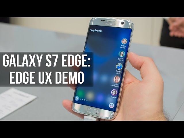 Samsung Galaxy S7 edge: Edge UX demo and features - PhoneArena