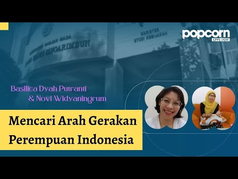#podcast Mencari Arah Gerakan Perempuan Indonesia [PopCorn PSKK UGM]