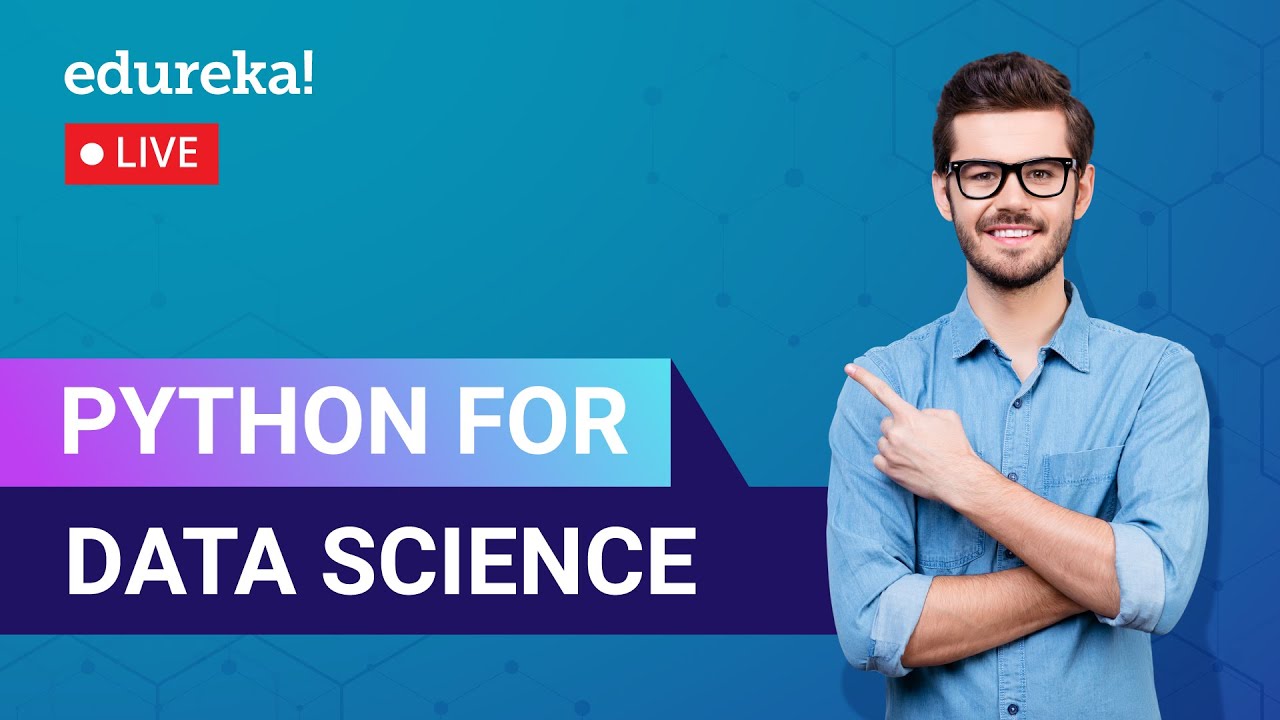 Python for Data Science | Data Visualization Using Python | Python Training | Edureka | DS Live -1