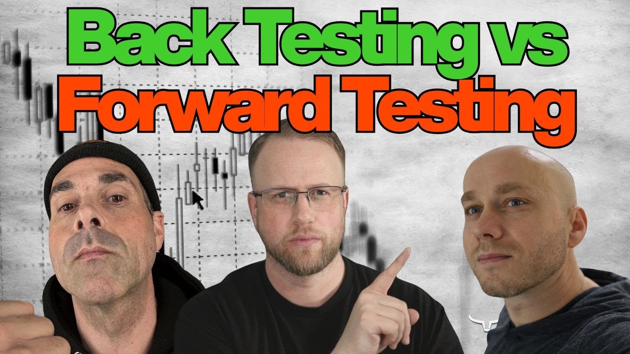 Trading Strategy Development: Back Testing vs Forward Testing
