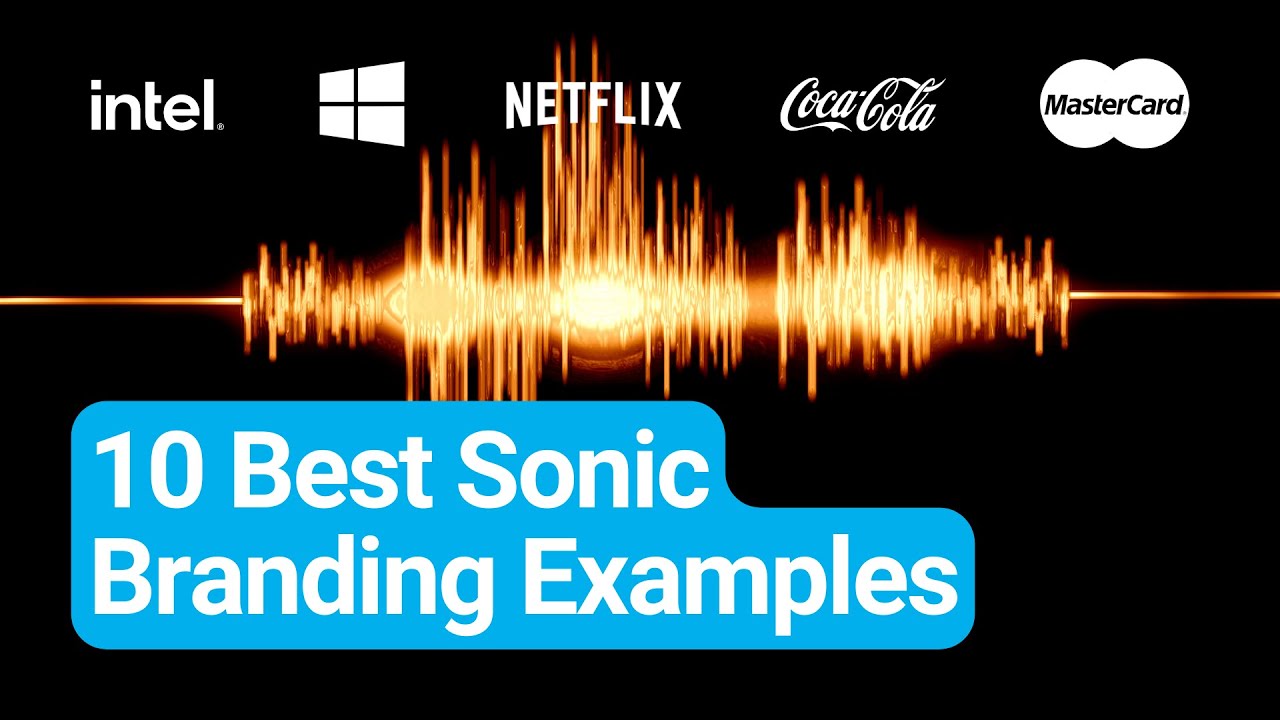 10 Best Sonic Branding Examples