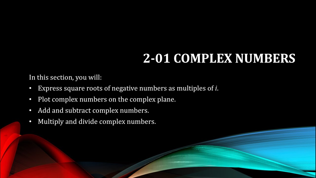 Precalculus 2-01 Complex Numbers