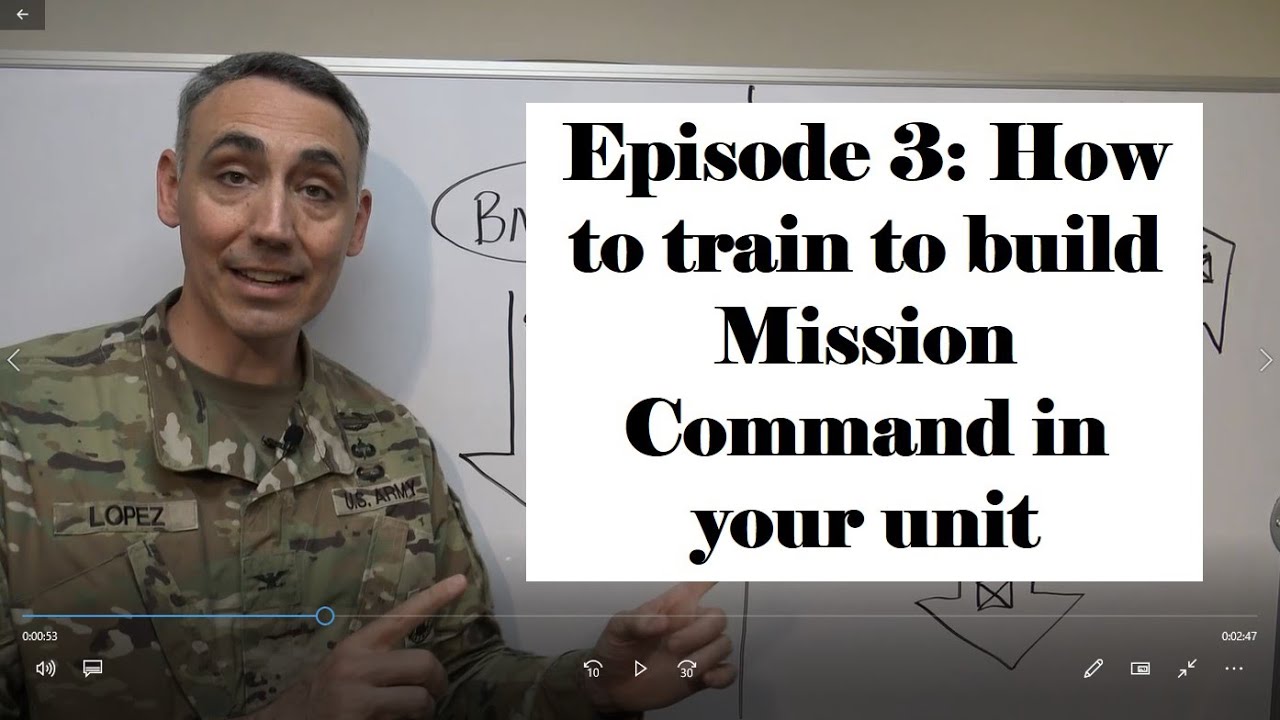 Mission Command Episode #3: How to Train to build Mission Command in your unit