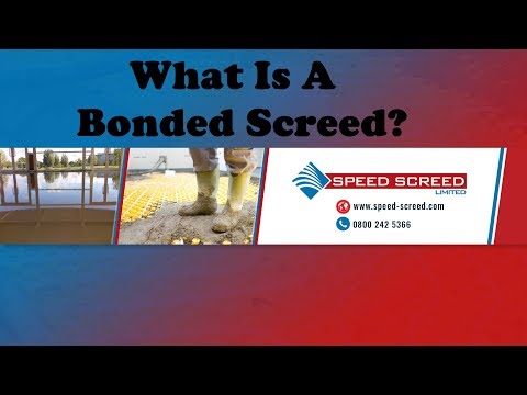 What Is A Bonded Screed - Why Do You Need It? - All You Need To Know About What Is A Bonded Screed