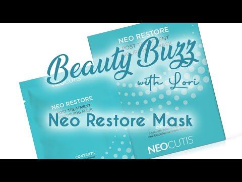 Beauty Buzz with Lori: Neo Restore Mask