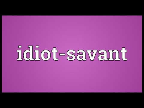 Idiot-savant Meaning