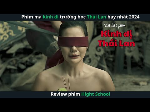 Review Phim Ma Kinh Dị Thái Lan: Học Đường Ma Quái - Phim Kinh Dị Hay Nhất 2024