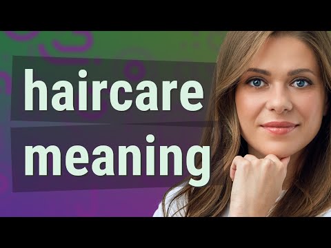 Haircare | meaning of Haircare