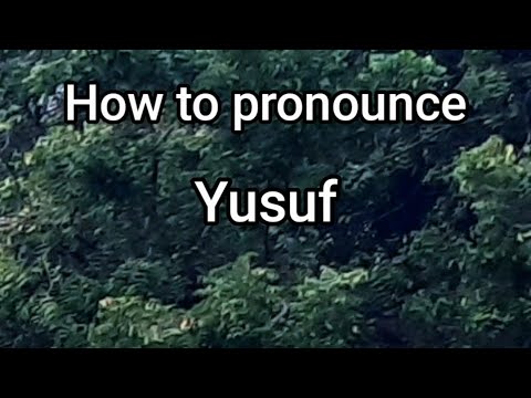 How to Pronounce Yusuf