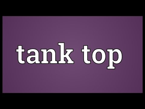 Tank top Meaning
