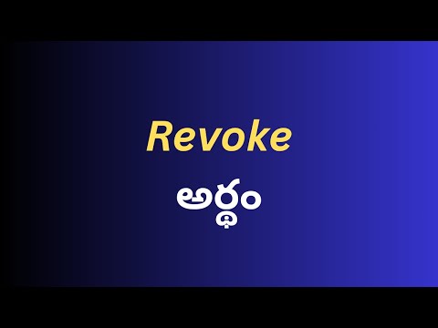 Revoke Meaning in Telugu with Examples | Revoke తెలుగు లో అర్థం