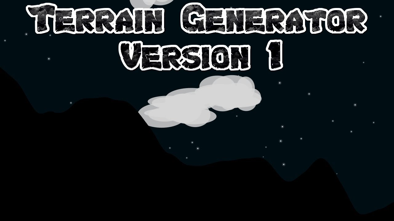 Terrain Generator - Version 1 (10 minutes)!