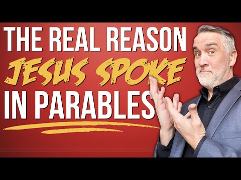 The Real Reason Jesus Spoke In Parables