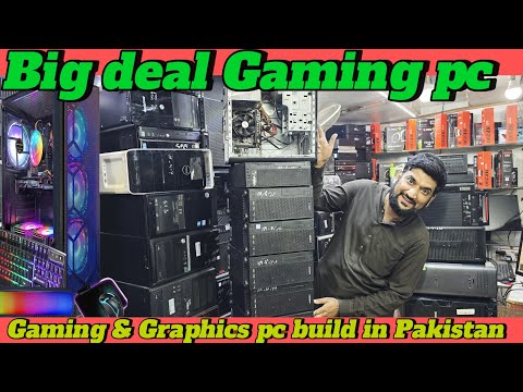 Big deal Gaming PC | intel Gaming pc | Ryzen Gaming PC | Gaming pc build in Pakistan | 2025