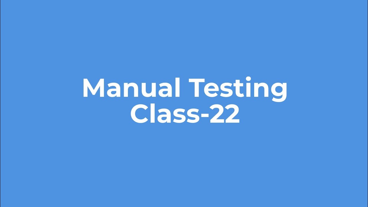 22 Manual Testing