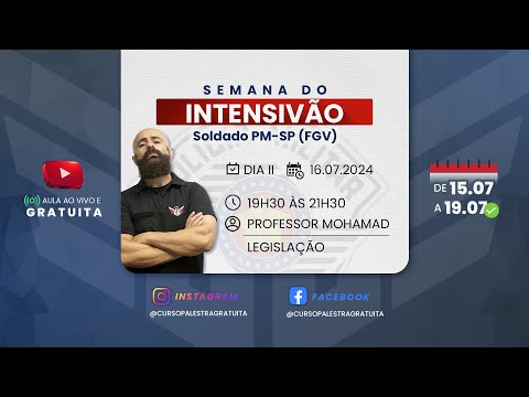 INTENSIVÃO PG | Banca FGV | Aulão de LEGISLAÇÃO com Prof. Mohamad | PM-SP (16.07.2024)