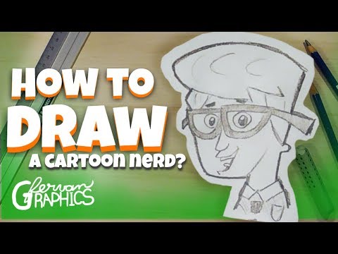 How to draw a cartoon nerd? (w/Fervan)