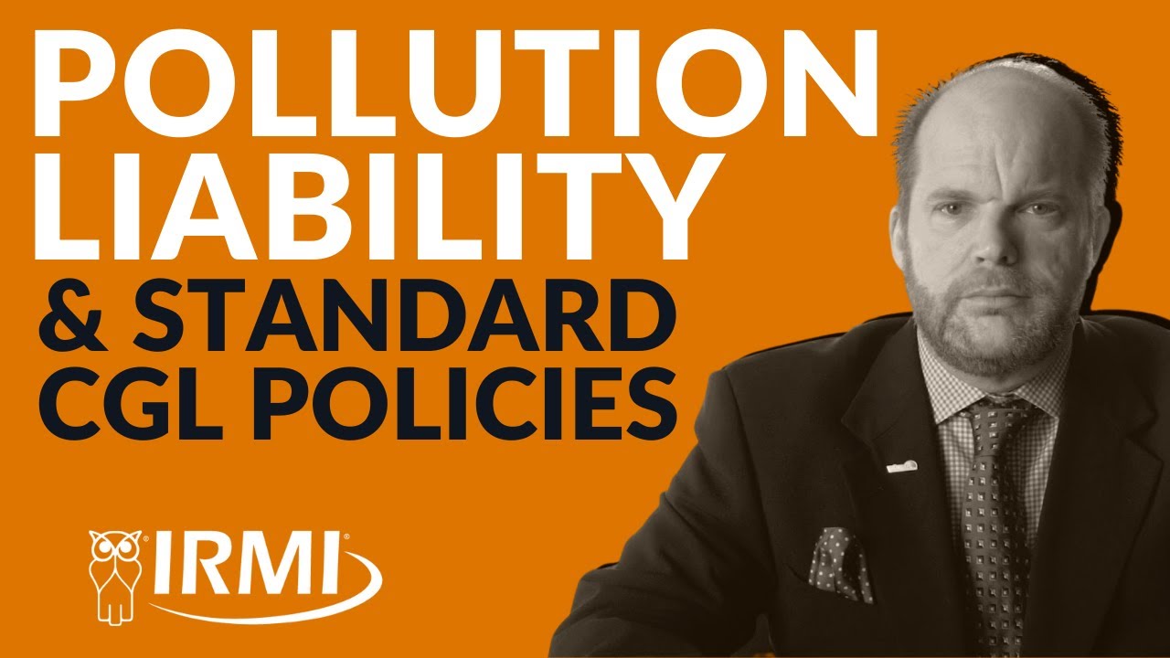 Is Pollution Covered By A Standard Energy General Liability policy? | IRMI