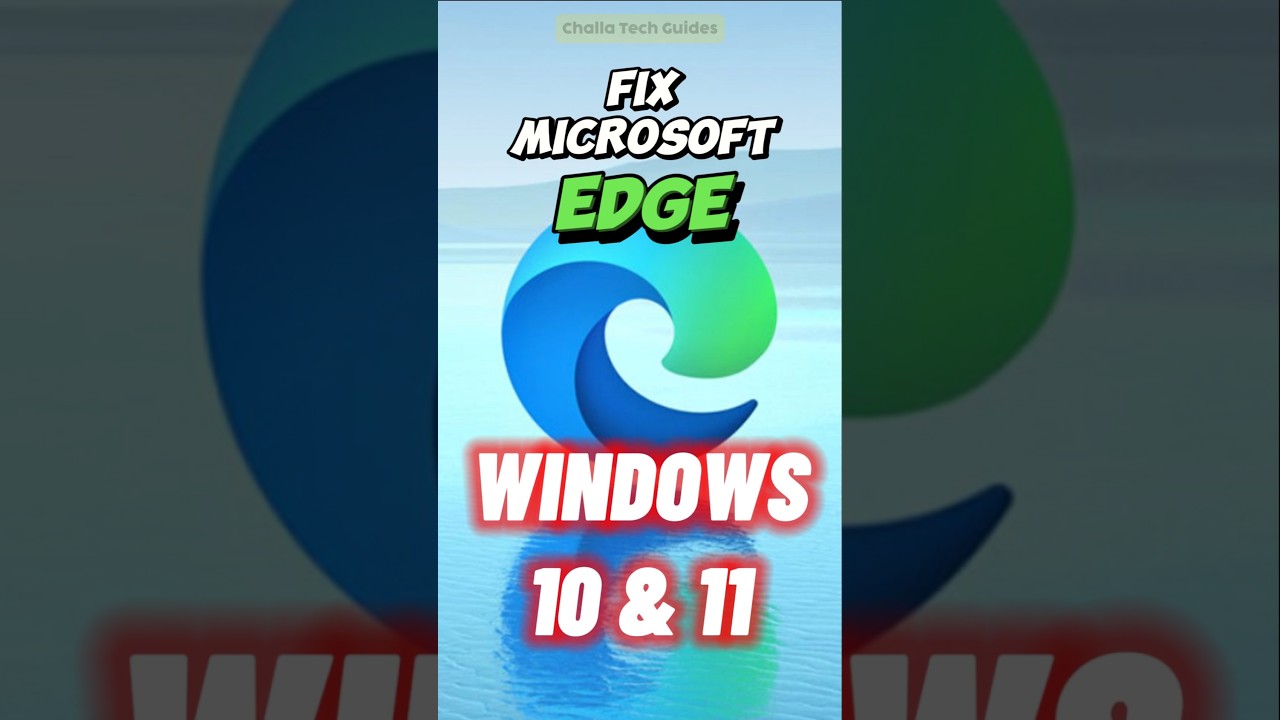 How to Fix Microsoft Edge not working issue