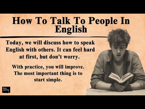 How To Talk To People In English | Graded Reader | Improve Your English Skills | Speaking Practice
