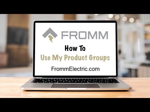 How To Use My Product Groups At FrommElectric.com
