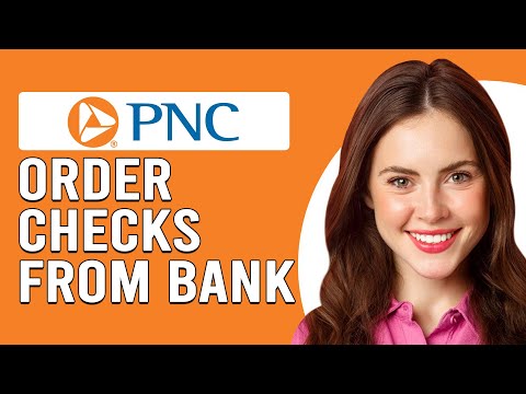 How To Order Cheques From PNC Bank (How Do I Order Checks From PNC Bank?)